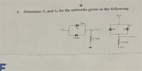 Solved 2 Determine V And In For The Networks Given In The Following 20 Course Hero