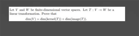 Solved Let V And W Be Finite Dimensional Vector Spaces Let Chegg