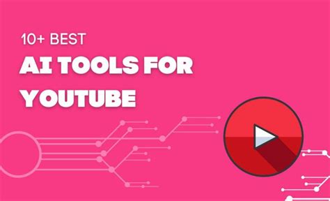 10 Best Ai Tools For Youtube