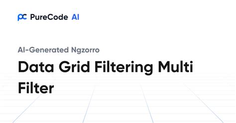 Build Ngzorro Data Grid Filtering Multi Filter With Ai