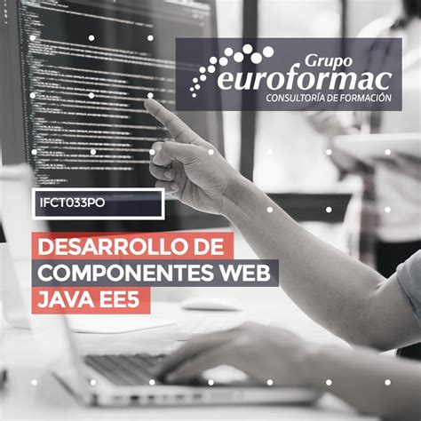 curso gratuito de ifct033po desarrollo de componentes web java ee5