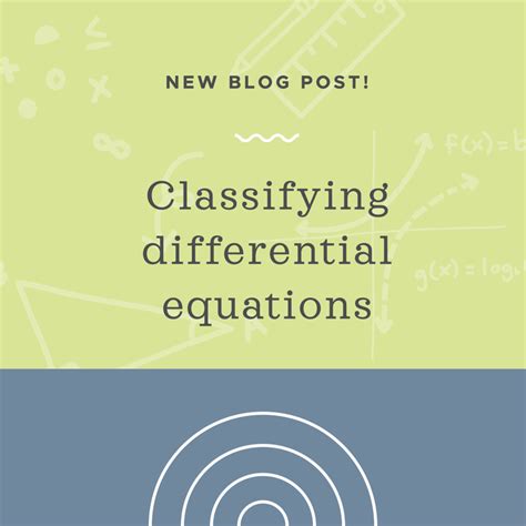 Classifying Differential Equations By Order Linearity And Homogeneity