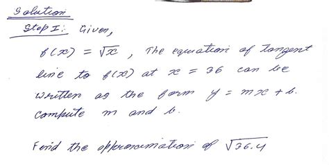 Answered Use Linear Approximation To Approximate Sqrt Of As