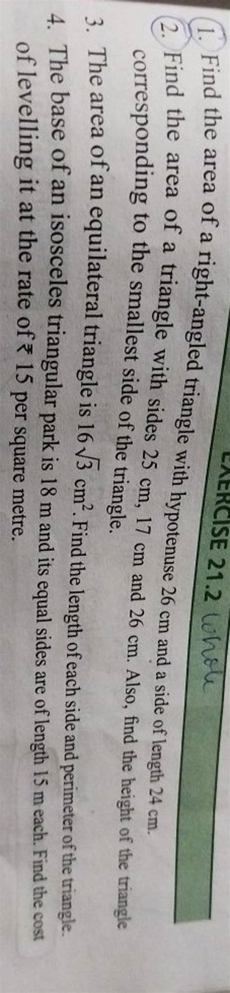 1 Find The Area Of A Right Angled Triangle With Hypotenuse 26 Cm And A S