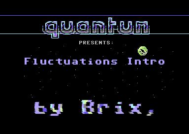 CSDb Quantum Fluctations Intro By Plush CSDb Quantum Fluctations Intro By Plush