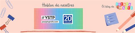 Yo Soy Tu Profe Habla De Cuentamates En Su Blog De 20 Minutos Cuenta
