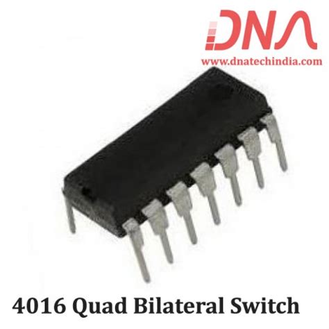 Buy 4016 Quad Bilateral Switch Online In India At Low Price From Dna Technology