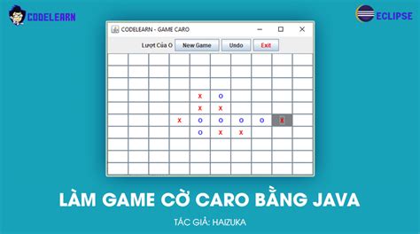 Làm Game Cờ Caro Đơn Giản Bằng Java