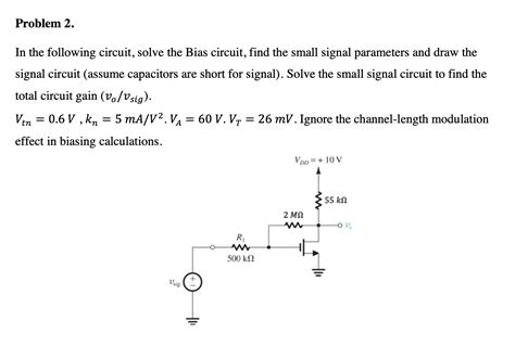 solved problem 2 in the following circuit solve the bias