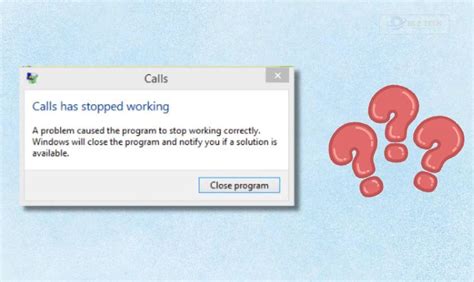 A Problem Caused The Program To Stop Working Correctly Error