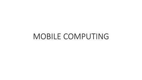 Mobile Computing Computer Science Ppt