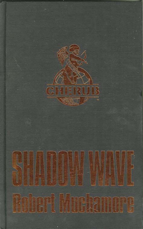 Cherub Shadow Wave Book 12 Muchamore Robert Books