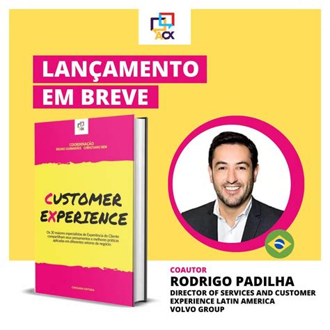 Rodrigo Padilha No Linkedin Clientesatisfeito Customersuccess