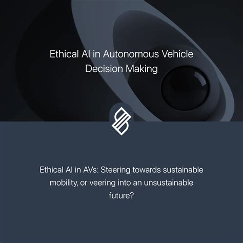 Ethical Ai In Autonomous Vehicle Decision Making → Scenario