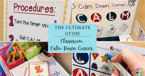 The Ultimate Guide To Setting Up A Calm Down Corner In Your Classroom