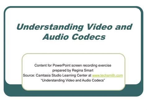 Ppt Understanding Video And Audio Codecs Powerpoint Presentation Free Download Id 534145