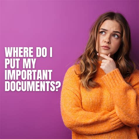 Keeping Your Important Documents Safe Top Tips We Understand The Importance Of Safeguarding