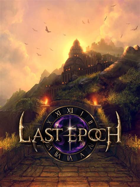 Buy Cheap Last Epoch Pc Cd Keys And Digital Downloads