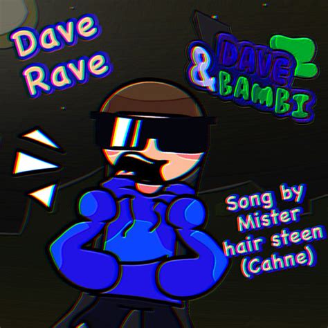 Stream Dave Rave Friday Night Funkin Dave And Bambi Fansong Song By