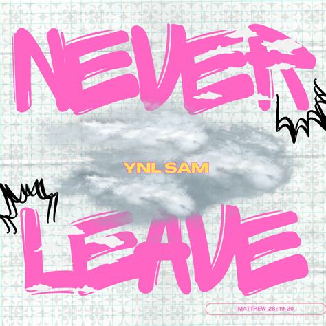 Ynl Sam Never Leave Lyrics Genius Lyrics