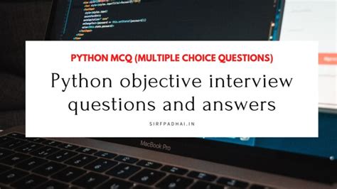 Python Objective Interview Questions And Answers Python MCQ Multiple