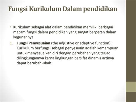 Kedudukan dan fungsi kurikulum dalam pendidikan21 | PPTX