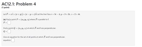 Solved Let F Xi X Y J Xy Z K Let The Line L Be Chegg Com