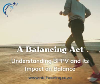 Understanding BPPV And Its Impact On Balance