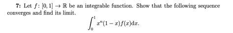 solved 7 let f [0 1]→r be an integrable function show that