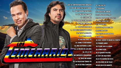TEMERARIOS VIEJITAS PERO BUENAS ROMÁNTICAS 40 EXITOS FAVORITOS DE