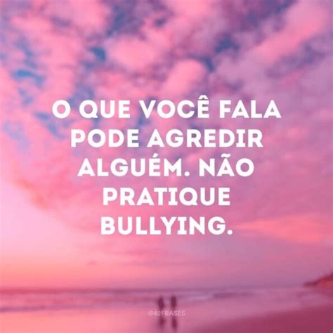 37 frases contra o bullying para incentivar o respeito ao próximo