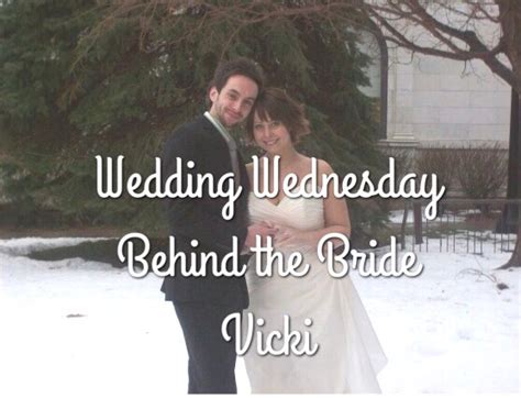 Wedding Wednesday Behind The Bride Vicki Even Angels Fall