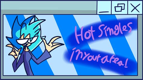 Hot Singles In Your Area By Totallynotsandng On Newgrounds