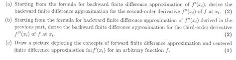 Solved A Starting From The Formula For Backward Finite