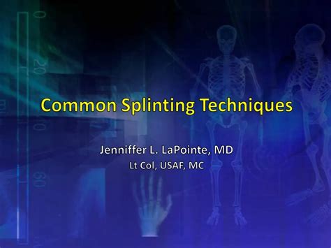 Ppt Common Splinting Techniques Powerpoint Presentation Free