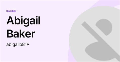 Abigail Baker Abigailb819 Profile Padlet