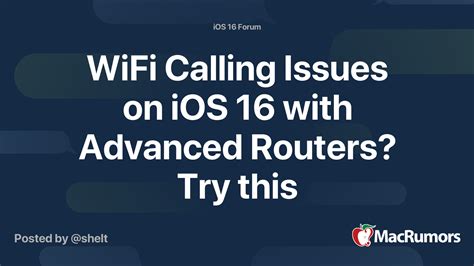 wifi calling issues on ios 16 with advanced routers try this