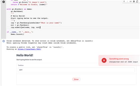 Gradio Raising `grerror` Gives Unexpected End Of Json Input In Colab Notebooks