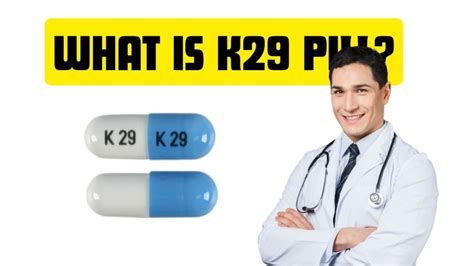 K29 Pill Uses Dosage And Side Effects Healthpluscity