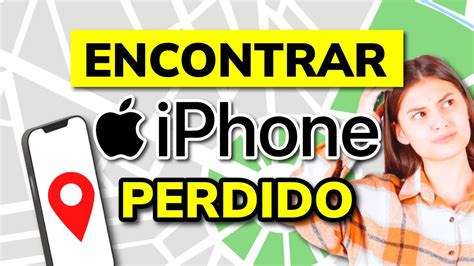 Formas De Encontrar Un Iphone Perdido Youtube