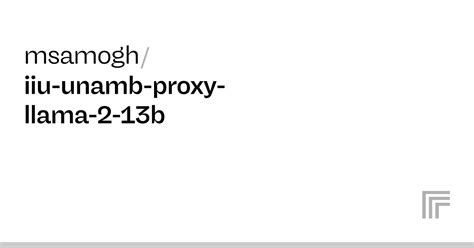 Msamogh Iiu Unamb Proxy Llama 2 13b Run With An API On Replicate