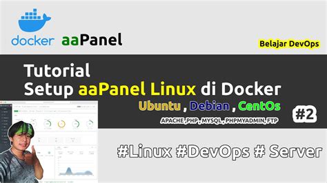 Tutorial Setup AaPanel Linux Server Untuk PHP Developer Di Docker 2