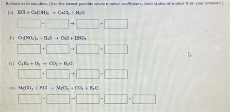 Solved Balance Each Equation Use The Lowest Possible Whole Chegg