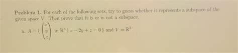 Solved Problem For Each Of The Following Sets Try To Chegg