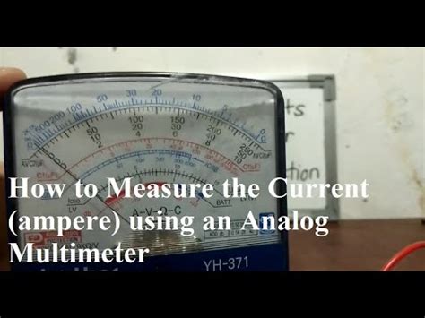 How to Measure Current (Amperes) using Analog Multi-meter - YouTube