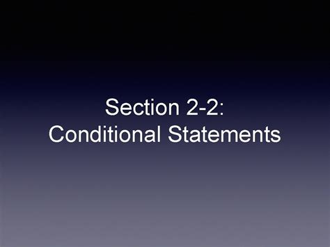 Section 2 2 Conditional Statements Conditional A Statement