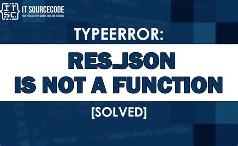 Fix Res Json Is Not A Function 2026 Json