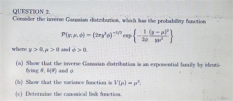 Solved Question 2 Consider The Inverse Gaussian