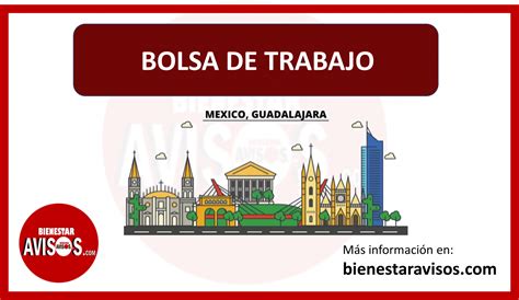 Bolsa De Trabajo Guadalajara Febrero 2025 Avisos Bienestar 2024 2025