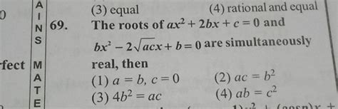 The Roots Of Ax2 2bx C 0 And Bx2−2ac X B 0 Are Simultaneously Real Then